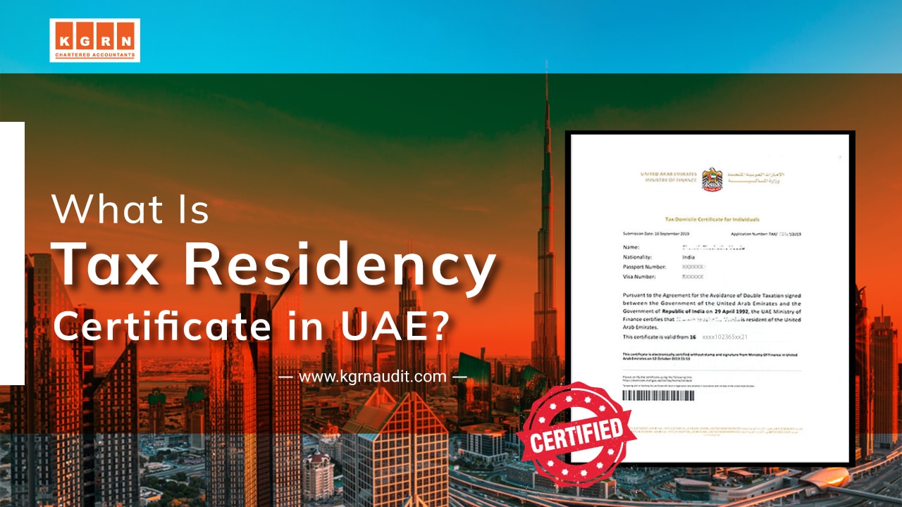 Tax Residency Certificate In UAE - Benefits and Guideline